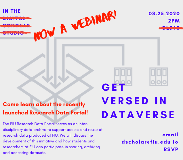 Now a Webinar! Get Versed in Dataverse! An intro to FIU’s Research Data ...